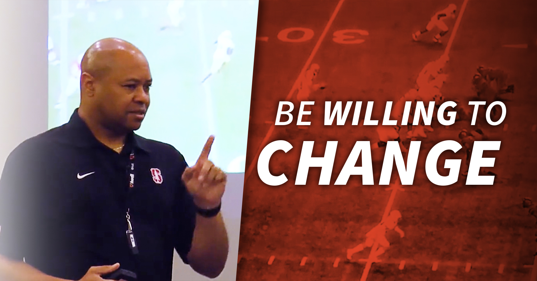Be willing to change - The Art of Coaching Football