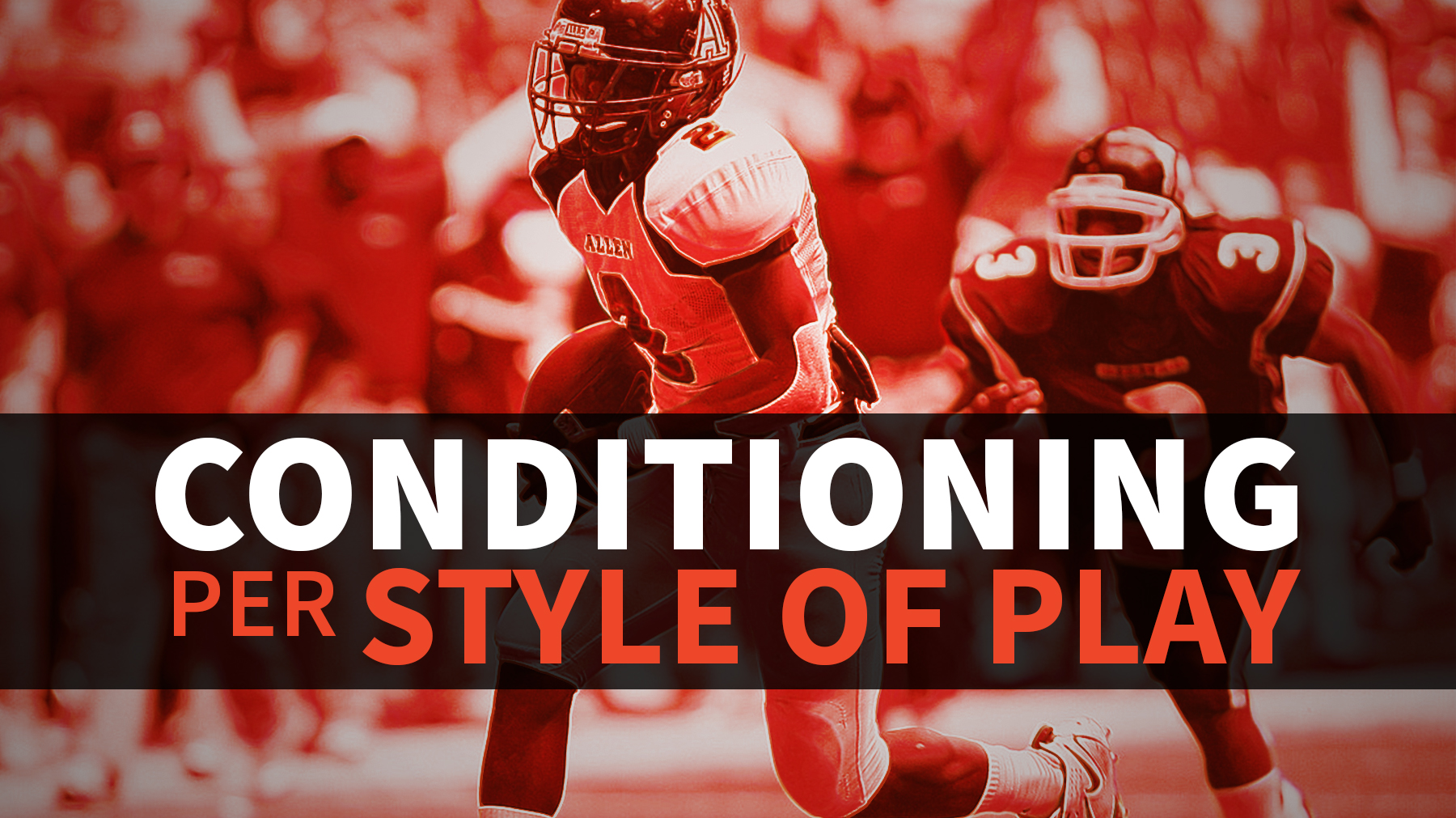 Conditioning per style of play - The Art of Coaching Football
