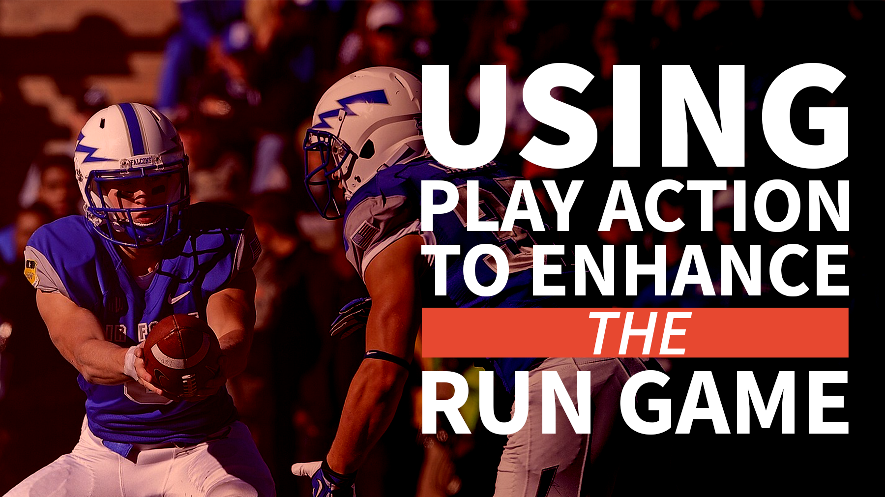 Using play action to enhance the run game - The Art of Coaching Football