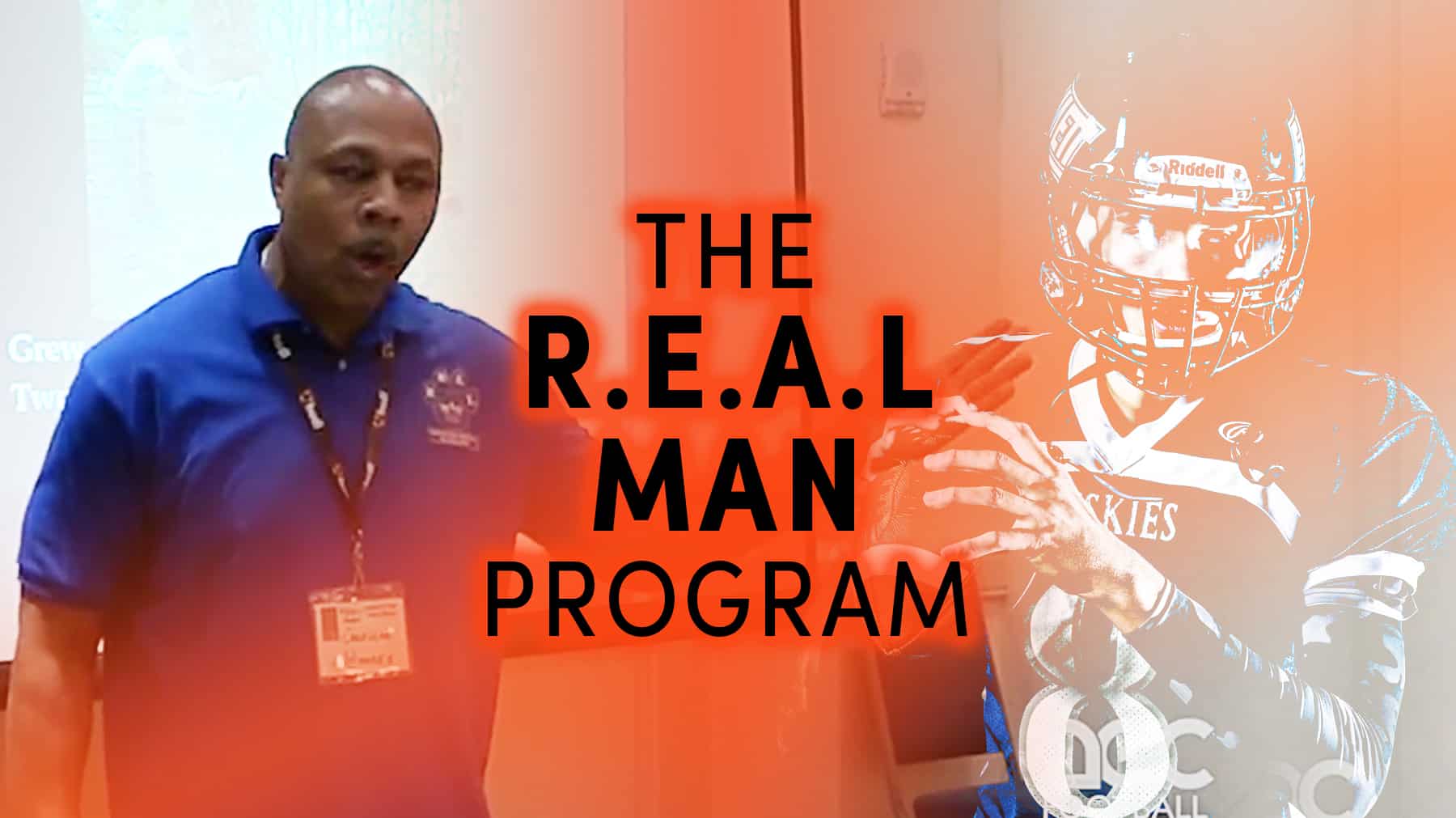 The R.E.A.L Man Program - The Art of Coaching Football