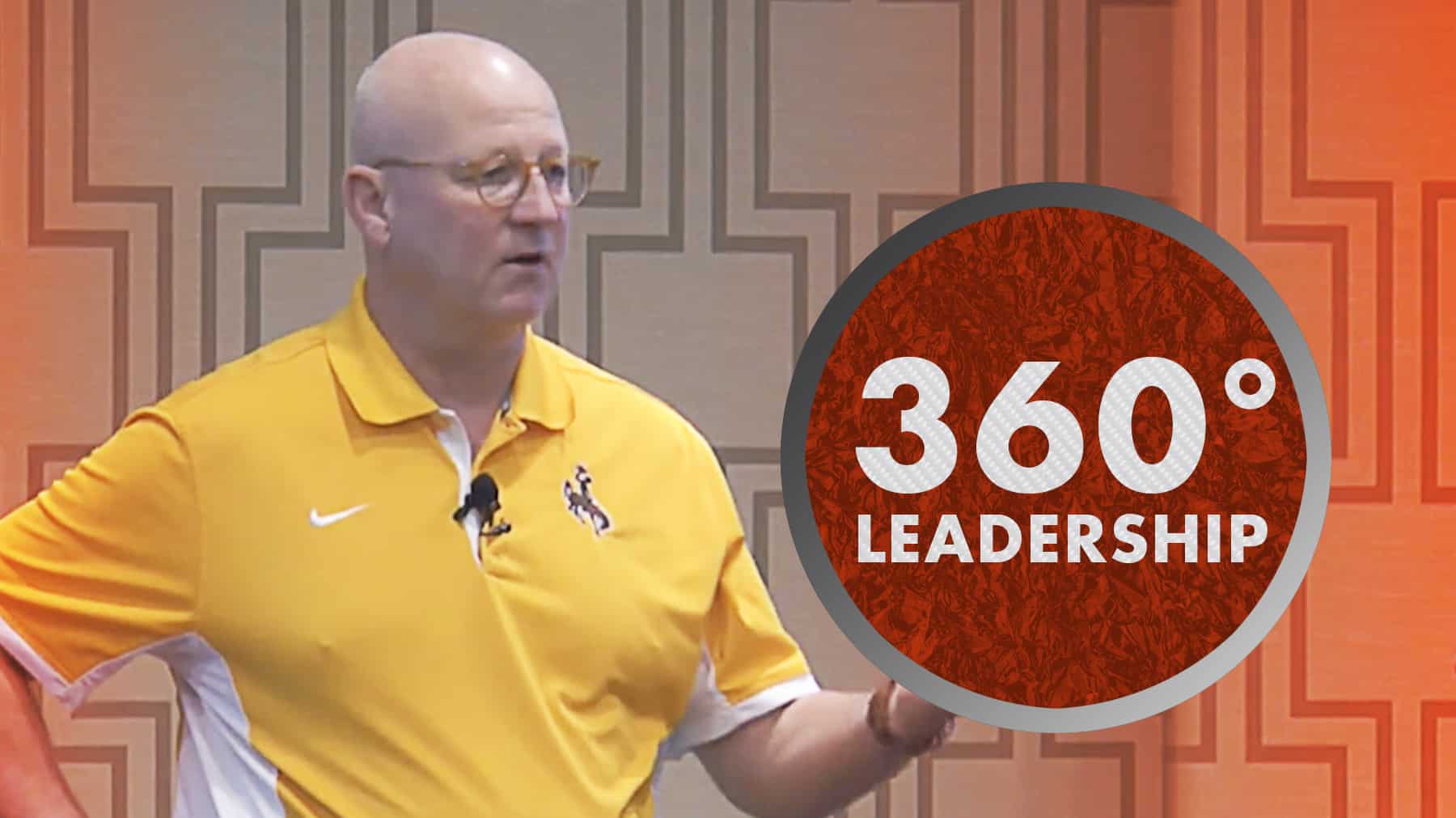 Craig Bohl: 360 Degree Leadership - The Art of Coaching Football